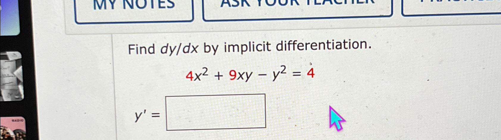 Solved Find dydx ﻿by implicit | Chegg.com