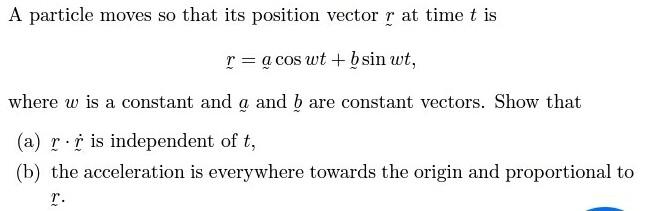 Solved A particle moves so that its position vector r at | Chegg.com