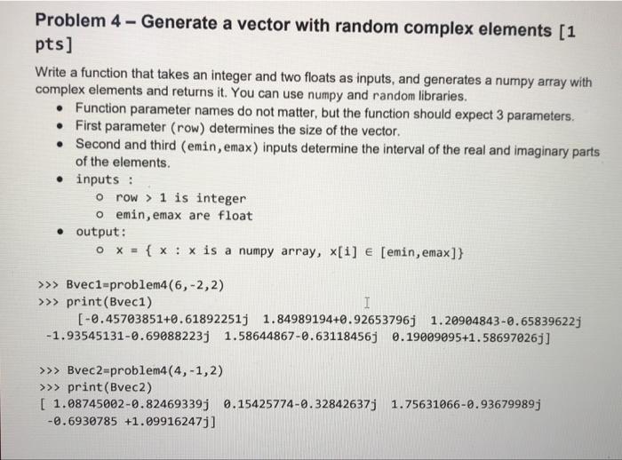 Solved Problem 4 - Generate a vector with random complex | Chegg.com