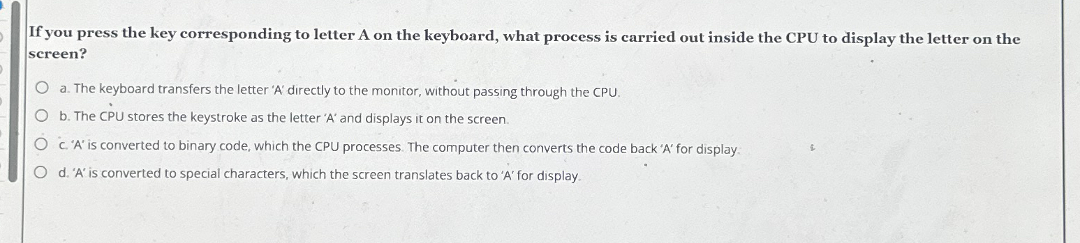 Solved If you press the key corresponding to letter A on the | Chegg.com