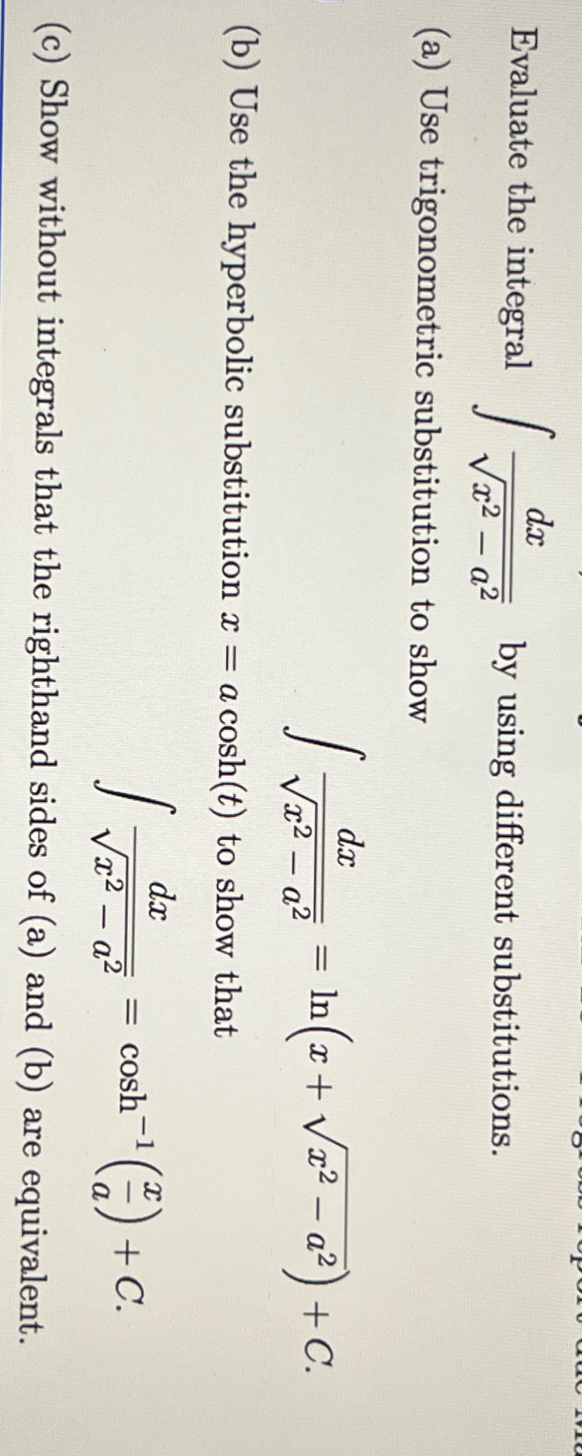 Solved Evaluate The Integral ∫﻿﻿dxx2 A22 ﻿by Using Different 5972