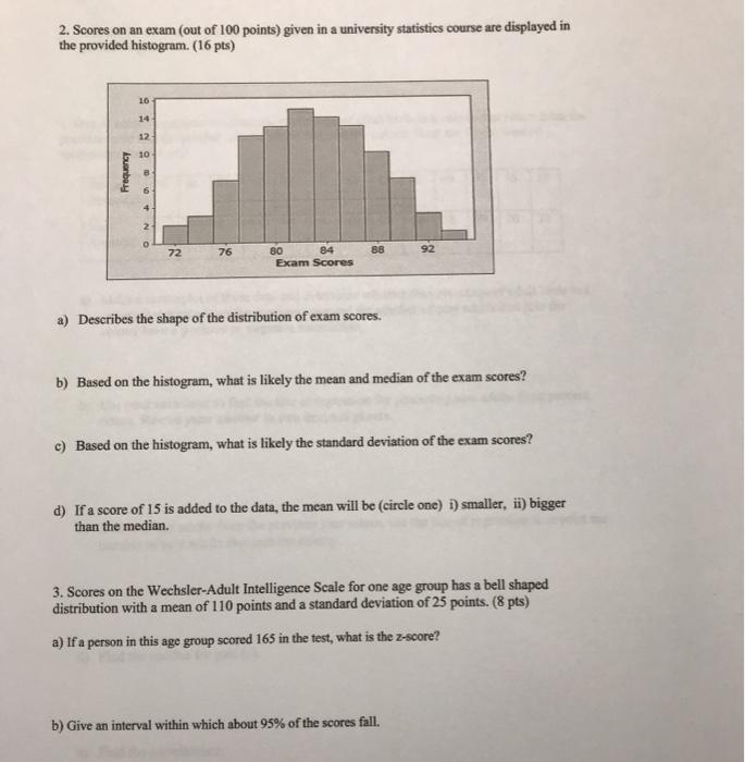 Solved 2. Scores on an exam (out of 100 points) given in a | Chegg.com
