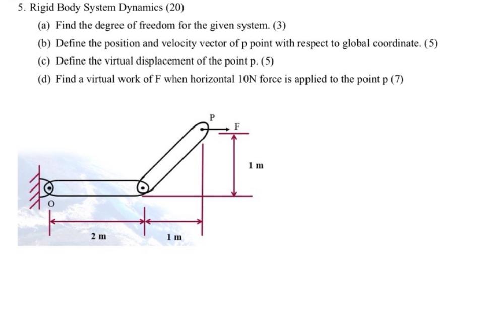 Solved Rigid Body System Dynamics (20)(a) ﻿Find the degree | Chegg.com
