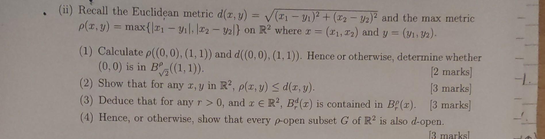 Solved ii) Recall the Euclidean metric | Chegg.com