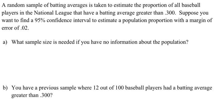 Solved A random sample of batting averages is taken to | Chegg.com