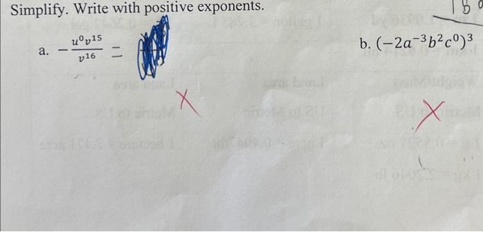 Solved Simplify. Write with positive exponents. a. | Chegg.com