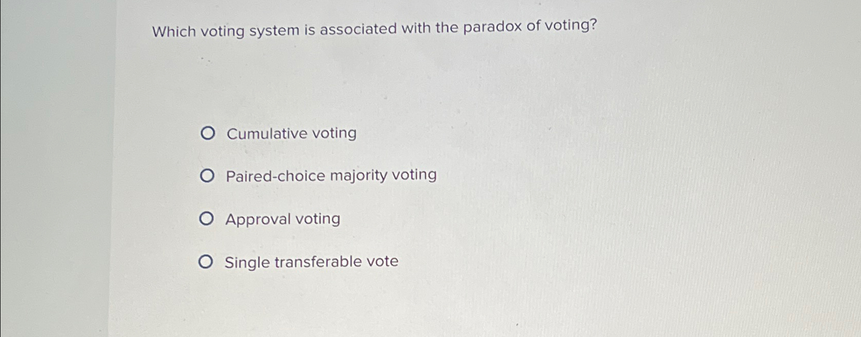 Solved Which voting system is associated with the paradox of | Chegg.com