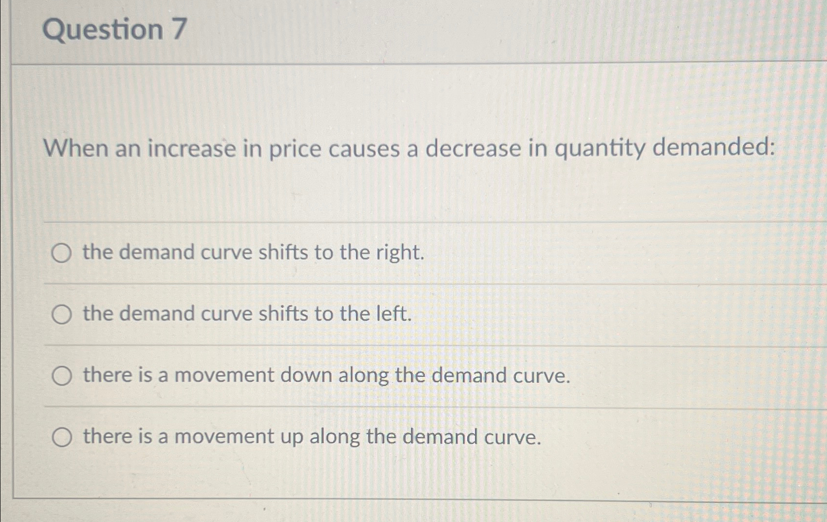 Solved Question 7When an increase in price causes a decrease | Chegg.com