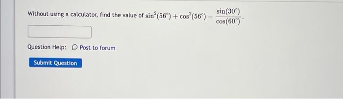Solved Without using a calculator, find the value of | Chegg.com