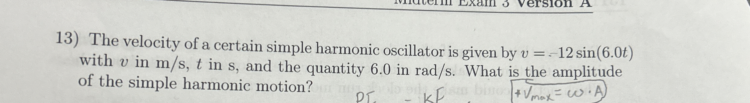 Solved The velocity of a certain simple harmonic oscillator | Chegg.com