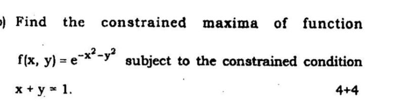 Solved Find the constrained maxima of function | Chegg.com