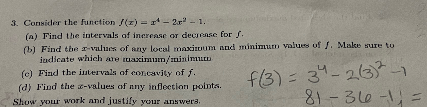 Solved Consider the function f(x)=x4-2x2-1.(a) ﻿Find the | Chegg.com
