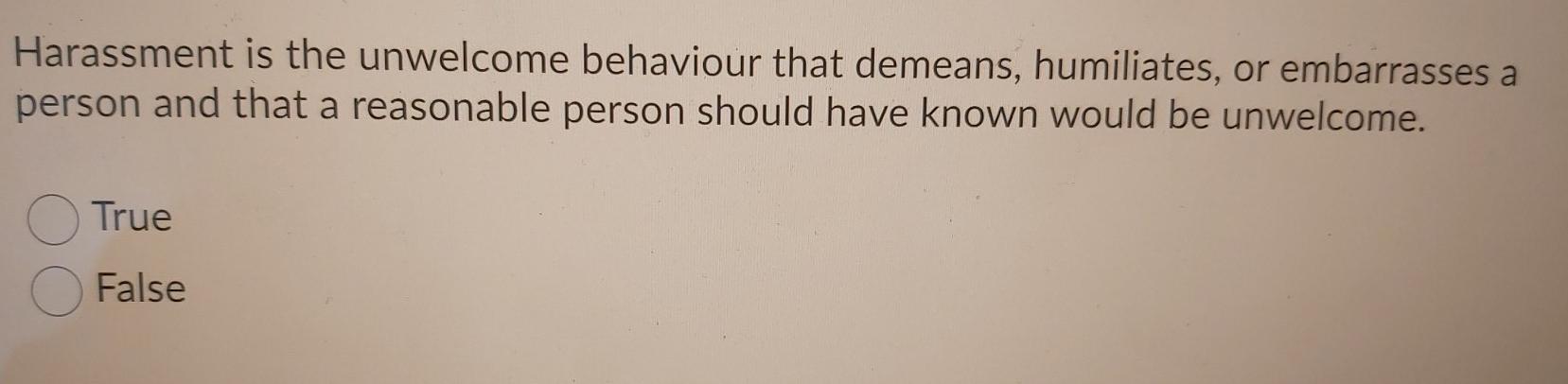 Solved Harassment is the unwelcome behaviour that demeans, | Chegg.com
