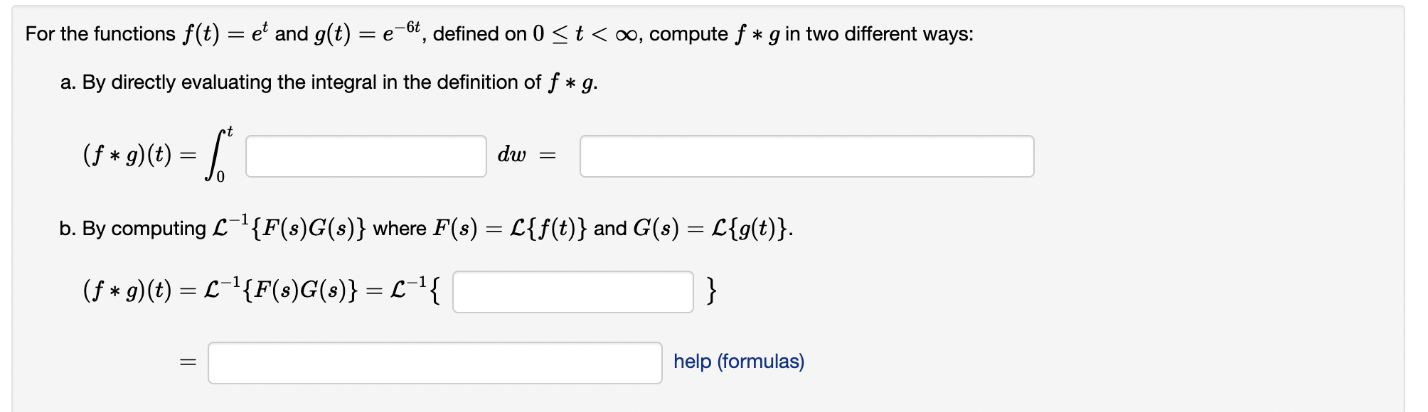 Solved For the functions f(t)=et ﻿and g(t)=e-6t, ﻿defined on | Chegg.com