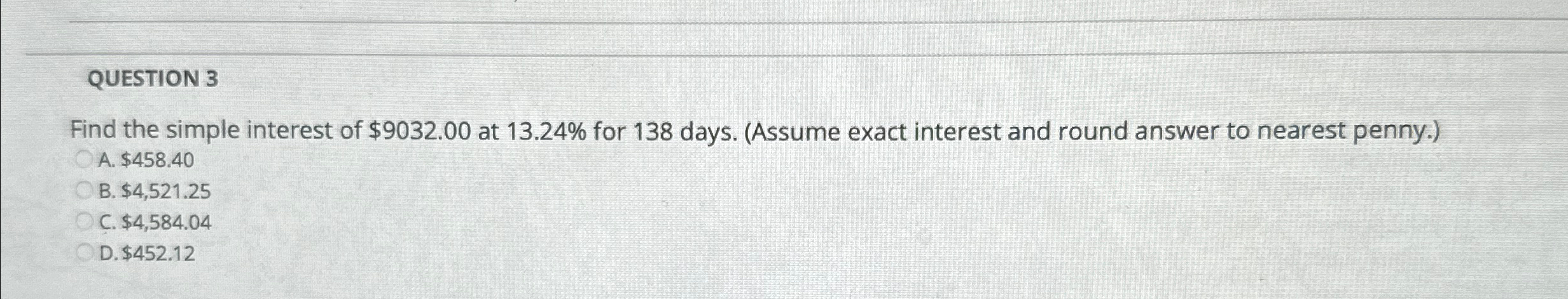 Solved QUESTION 3Find the simple interest of $9032.00 ﻿at | Chegg.com