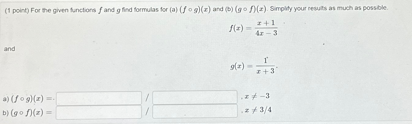 Solved (1 ﻿point) ﻿For the given functions f ﻿and g ﻿find | Chegg.com