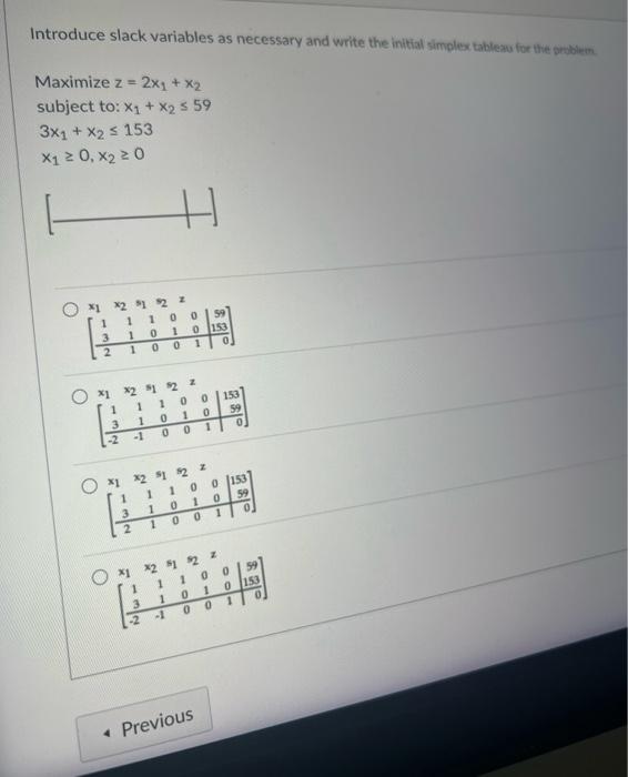 Solved Introduce slack variables as necessary and write the | Chegg.com