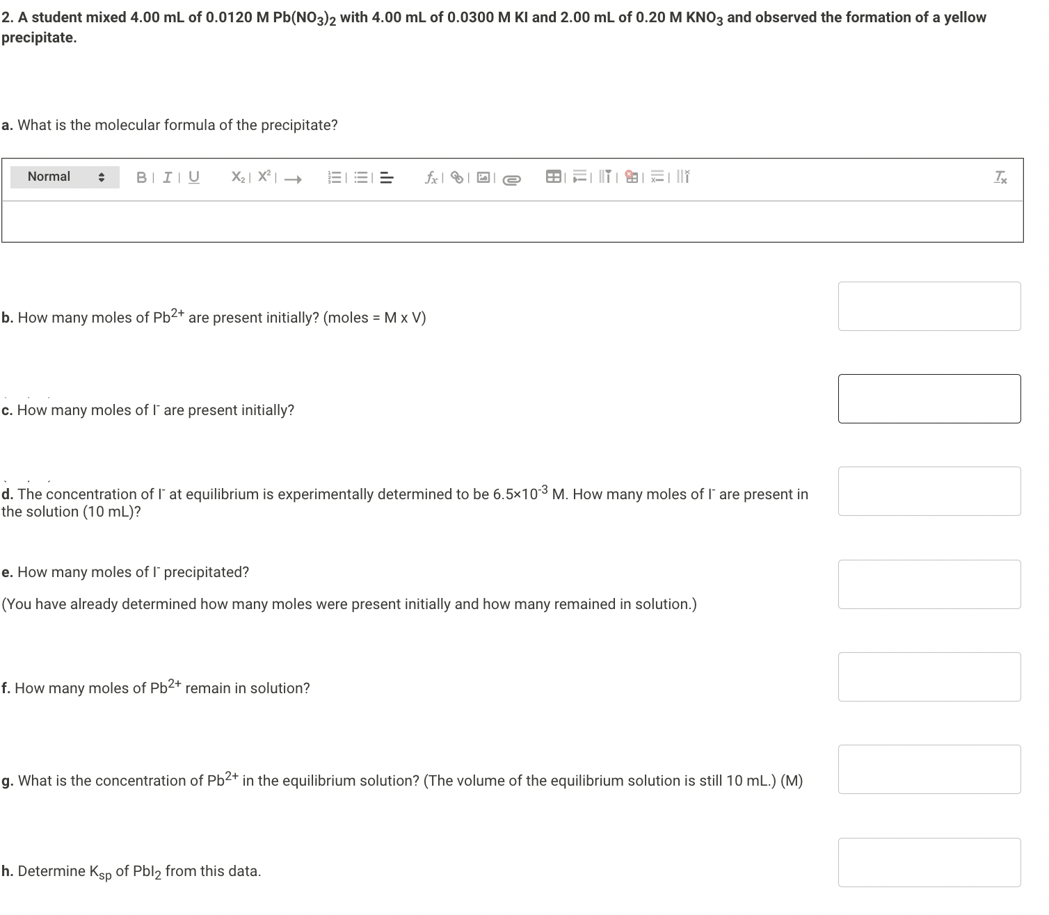 Solved 2. ﻿A student mixed 4.00 ﻿mL of 0.0120 ﻿M Pb(N03)2 | Chegg.com