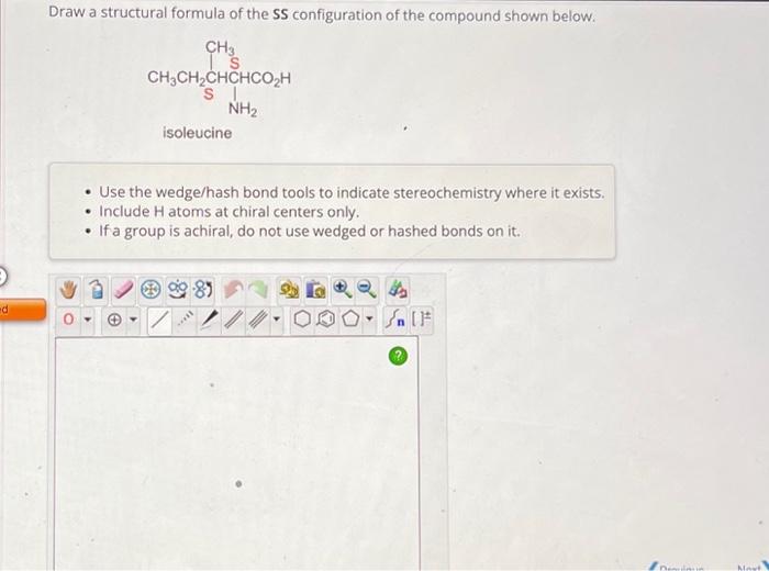 Solved Draw a structural formula of the SS configuration of | Chegg.com