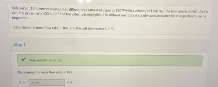 Solved Refrigerant 134a enters an insulated diffuser as a | Chegg.com
