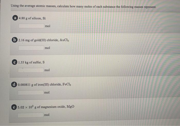 Solved Using the average atomic masses, calculate how many | Chegg.com