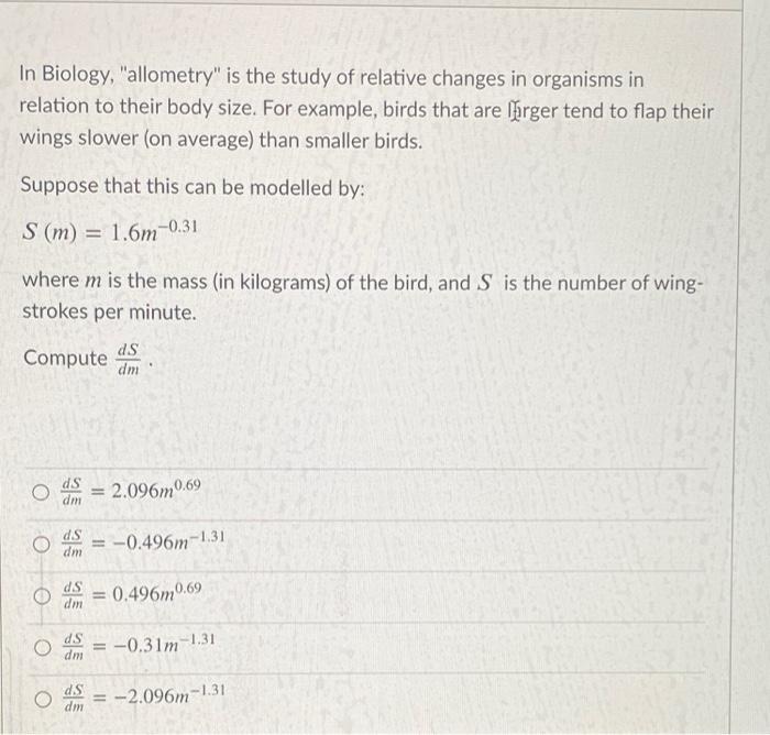 Solved In Biology, "allometry" is the study of relative | Chegg.com