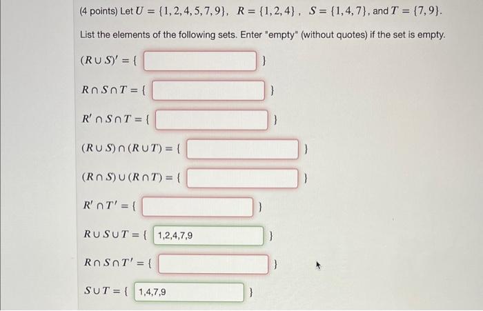 Solved (4 points) Let U={1,2,4,5,7,9},R={1,2,4},S={1,4,7}, | Chegg.com Solved (4 points) Let U={1,2,4,5,7,9},R={1,2,4},S={1,4,7}, | Chegg.com