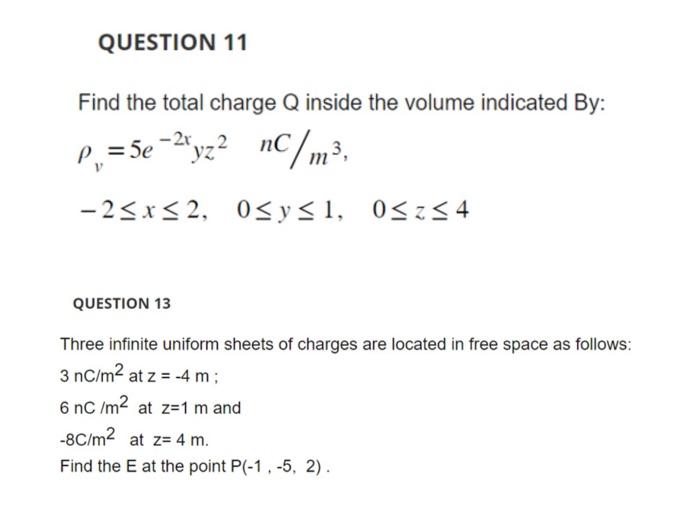 Solved Find the total charge Q inside the volume indicated | Chegg.com