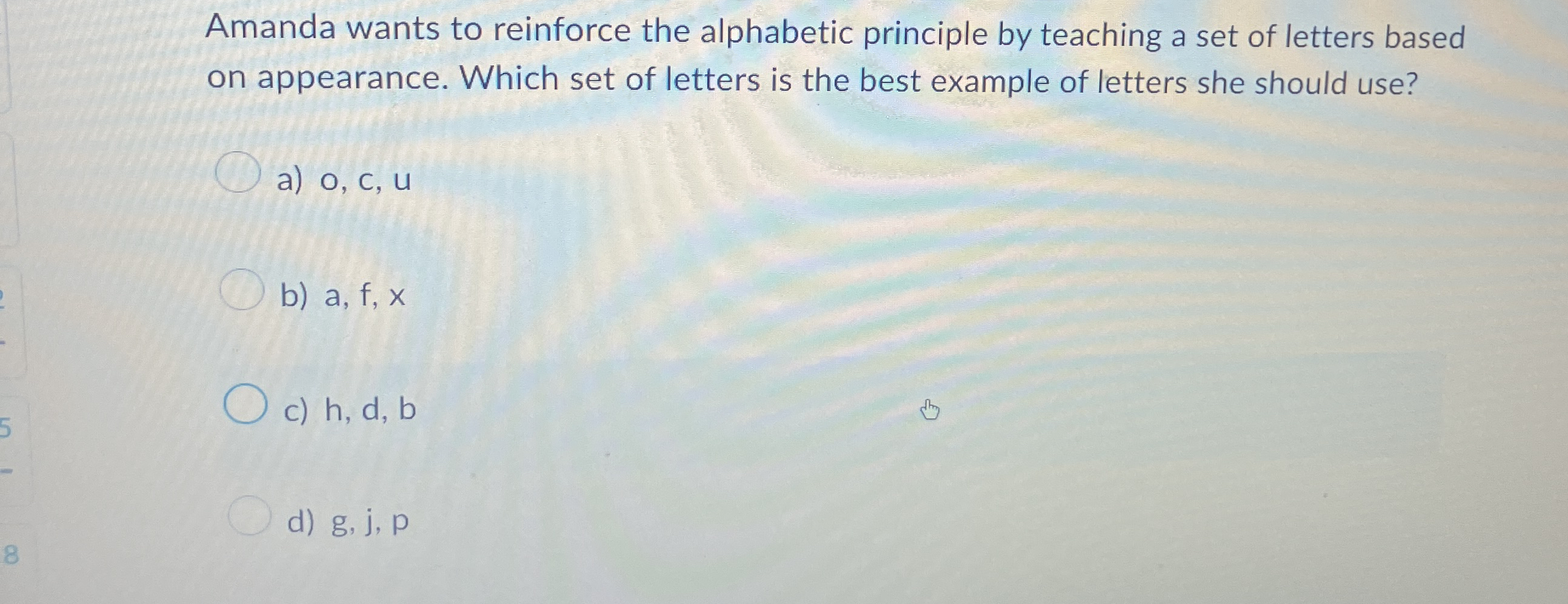 Solved Amanda wants to reinforce the alphabetic principle by | Chegg.com