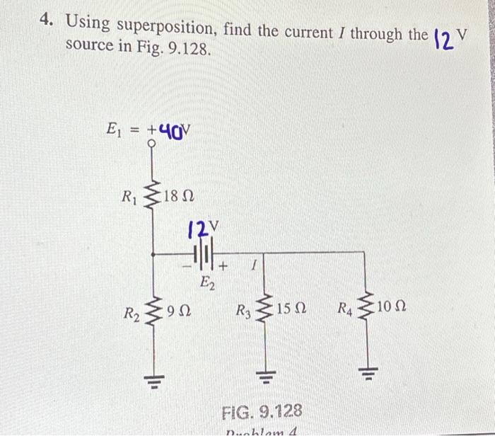 Solved 4. Using superposition, find the current I through | Chegg.com