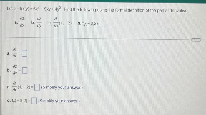 Solved Let z=f(x,y)=6x2−9xy+4y2. Find the following using | Chegg.com