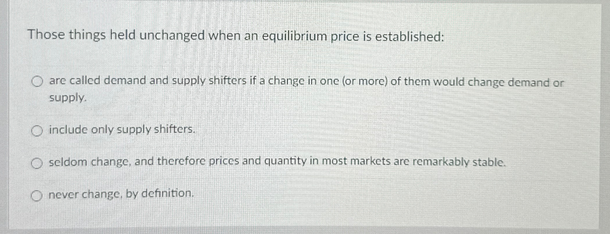 Solved Those things held unchanged when an equilibrium price | Chegg.com