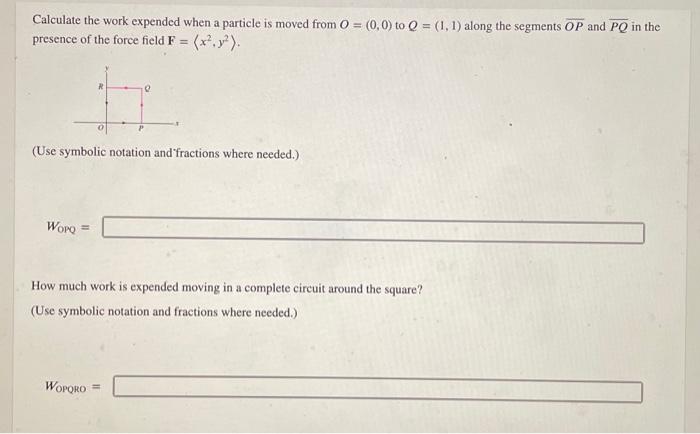 Solved Calculate the work expended when a particle is moved | Chegg.com