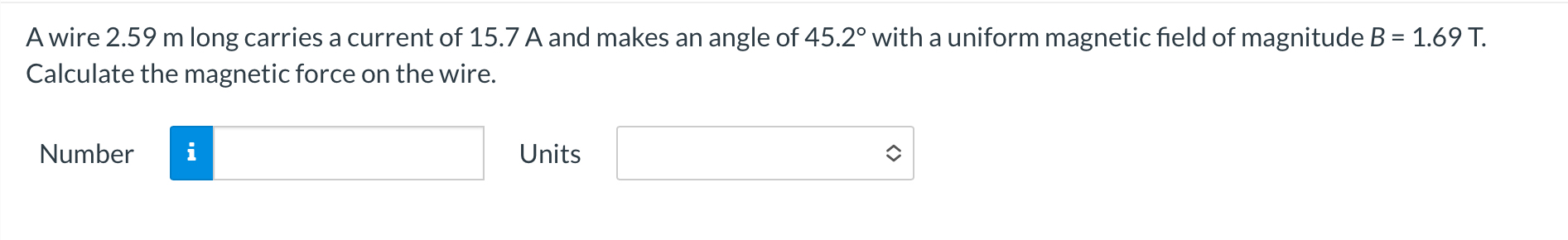 Solved A wire 2.59m ﻿long carries a current of 15.7A and | Chegg.com