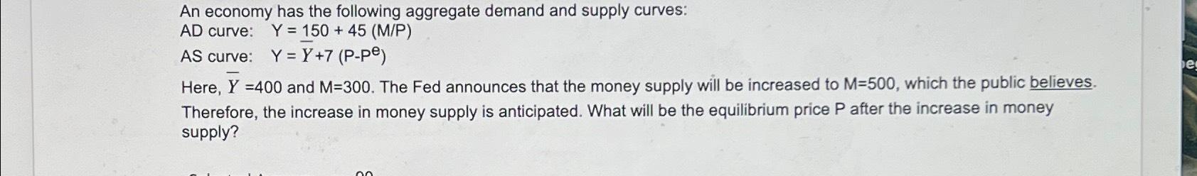 Solved An economy has the following aggregate demand and | Chegg.com