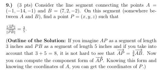 Solved 9.) (3 pts) Consider the line segment connecting the | Chegg.com