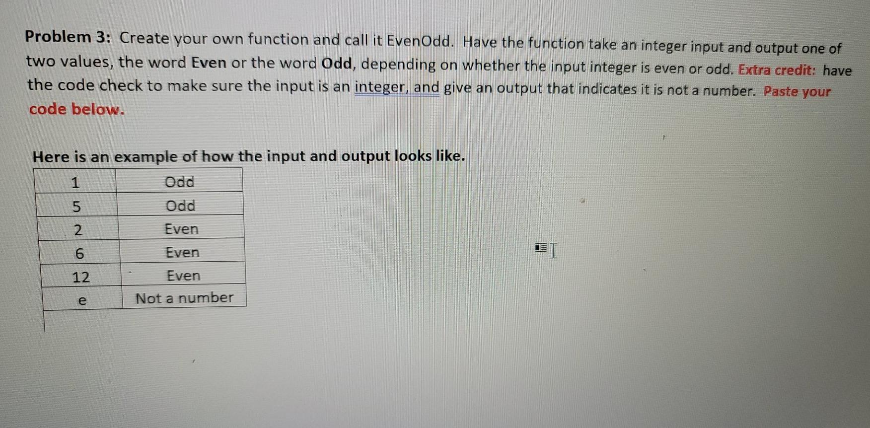 Solved Problem 3: Create your own function and call it | Chegg.com