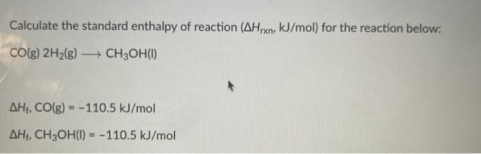 Solved Calculate the standard enthalpy of reaction (AHrxn, | Chegg.com