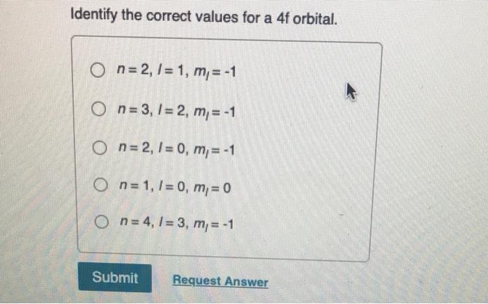 Solved Identify the correct values for a 4 f orbital. | Chegg.com