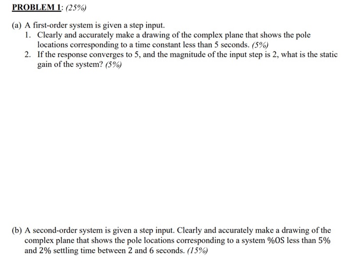 Solved PROBLEM 1: (25%) (a) A first-order system is given a | Chegg.com