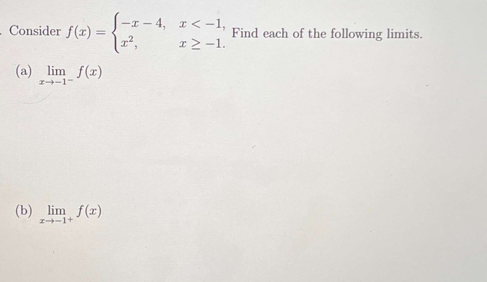 Solved Consider f(x)={-x-4,x