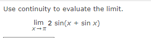 Solved Use continuity to evaluate the | Chegg.com
