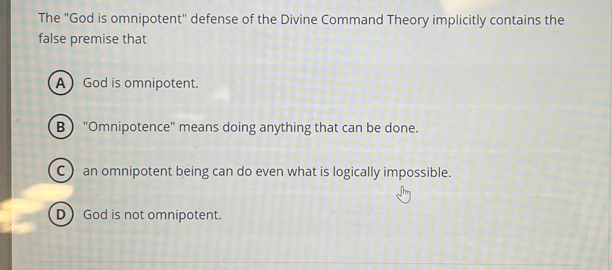 Solved The "God is omnipotent" defense of the Divine Command | Chegg.com