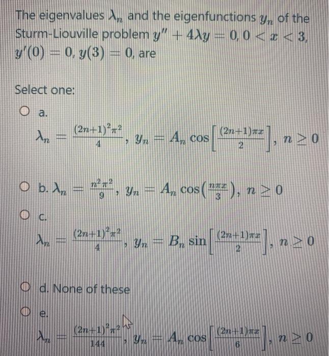 Solved The eigenvalues X, and the eigenfunctions yn of the | Chegg.com