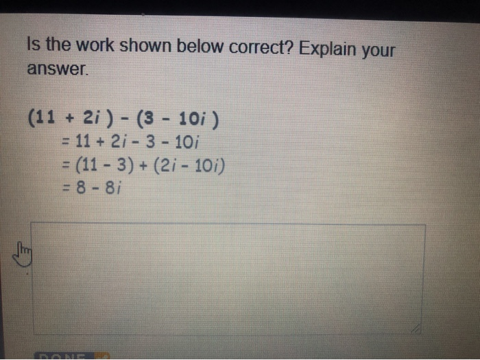 Solved Is the work shown below correct? Explain your answer. | Chegg.com