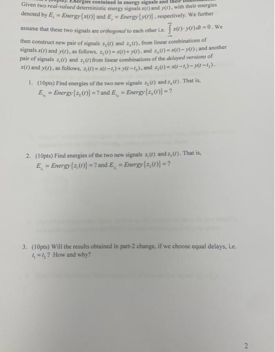 Solved Given two real-valued deterministic energy signats | Chegg.com
