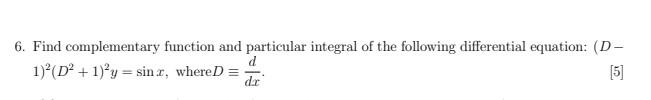 Solved 6. Find complementary function and particular | Chegg.com