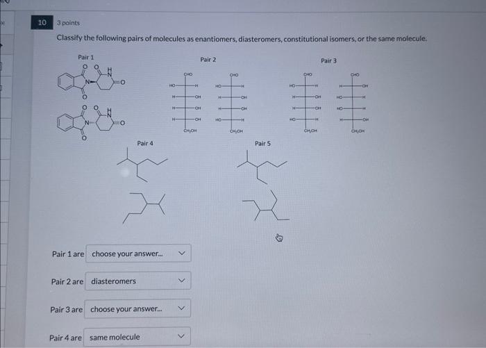 Solved Classify the following pairs of molecules as | Chegg.com