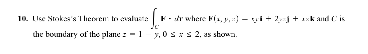 Solved Use Stokes's Theorem to evaluate ∫C﻿F*dr ﻿where | Chegg.com