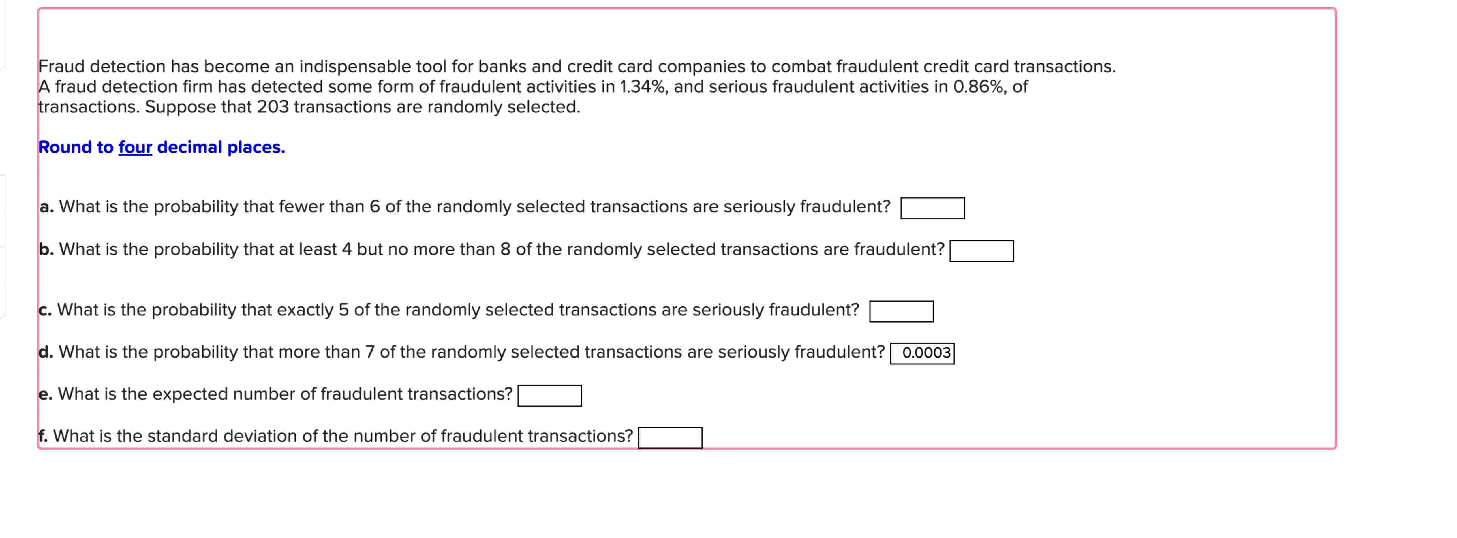 Solved Fraud detection has become an indispensable tool for | Chegg.com